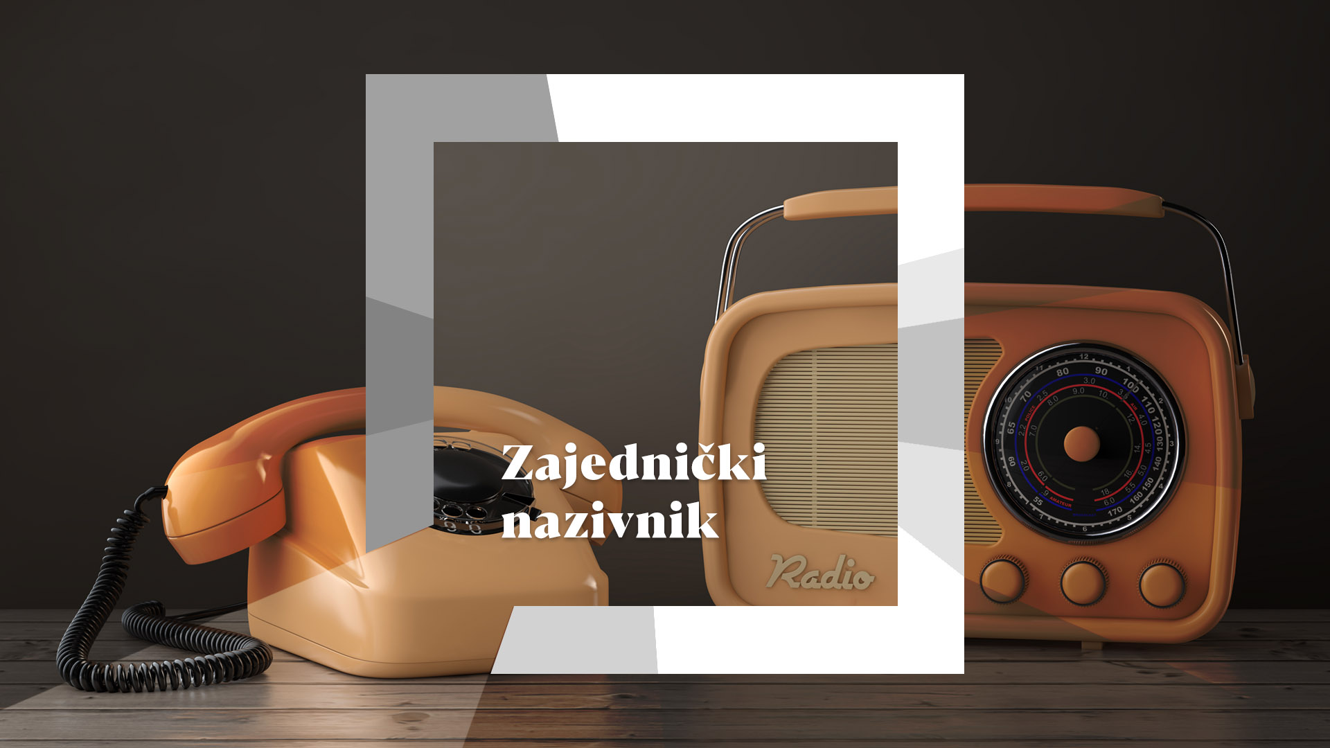 Zajednički nazivnik - Hrvatski radio