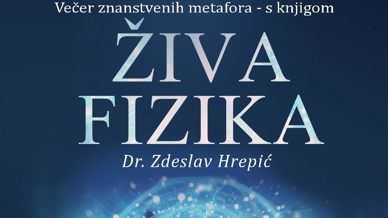 Predstavlja se knjiga Zdeslava Hrepića "Živa fizika" - HRT